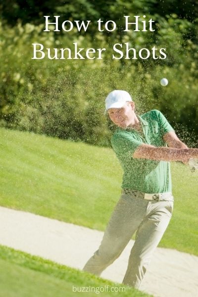How to hit bunker shots - playing from the sand | Buzzin Golf